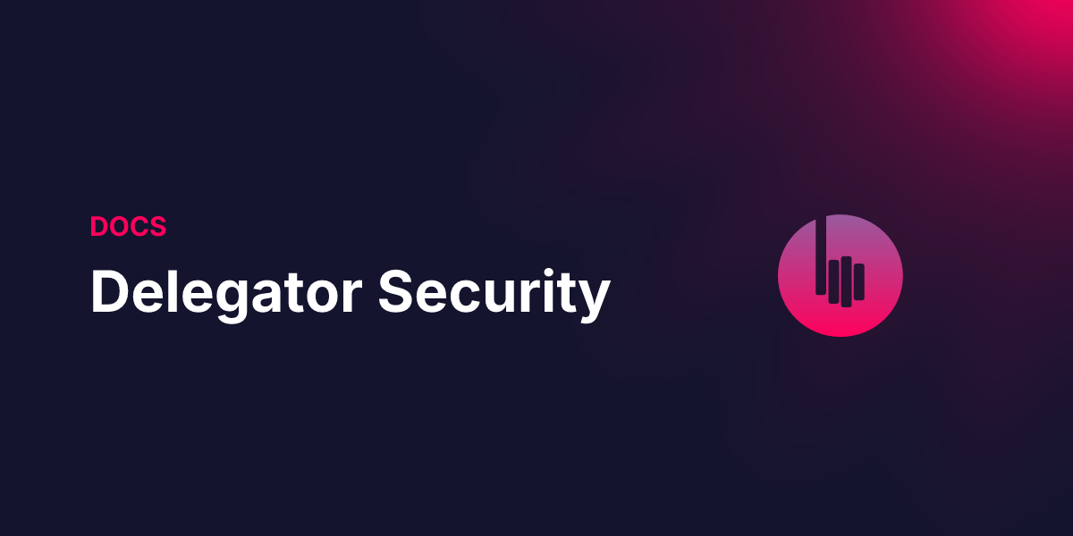 Delegator Security | BitSong